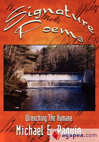 SIGNATURE POEMS - MICHAEL EPAQUIN MICHAEL E. PAQUIN - 9781410763082