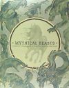 MYTHICAL BEASTS: AN ARTIST'S FIELD GUIDE TO DESIGNING FANTASY CREATURES ...