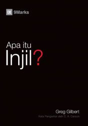 APA ITU INJIL? (WHAT IS THE GOSPEL?) (MALAY) - GREG GILBERT,D.A. CARSON ...