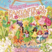 WINNIE AND HER WONDERFUL WHEELCHAIRA S FANTASTICAL FLOWER SHOW - TERRIE ...
