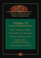 THE NEW INTERPRETER'S BIBLE COMMENTARY VOLUME VI: ESTHER, ADDITIONS TO ...