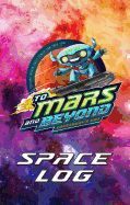 VACATION BIBLE SCHOOL (VBS) 2019 TO MARS AND BEYOND SPACE LOG ACTIVITY ...