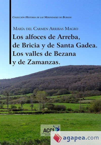 LOS ALFOCES DE ARREBA, DE BRICIA Y DE SANTA GADEA LOS VALLES DE BEZANA ...