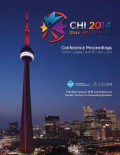 CHI 14 PROCEEDINGS OF THE SIGCHI CONFERENCE ON HUMAN FACTORS IN ...