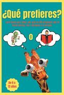¿QUE PREFIERES?: LIBRO JUEGO PARA NIÑOS CON MAS DE 180 PREGUNTAS QUE TE ...