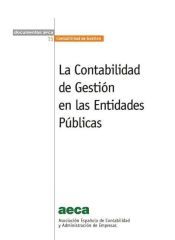 LA CONTABILIDAD DE GESTION EN LAS ENTIDADES PUBLICAS - ASOCIACION ESPAÑOLA DE CONTABILIDAD Y ...