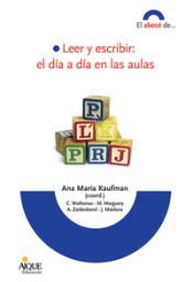 LEER Y ESCRIBIR: EL DIA A DIA EN LAS AULAS - ANA MARIA KAUFMAN ...