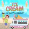 ICE CREAM AT THE BOARDWALK - NATIONAL ICE CREAM DAY, ICE CREAM BOOKS ...