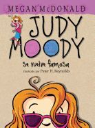JUDY MOODY SE VUELVE FAMOSA! (JUDY MOODY GETS FAMOUS! - MEGAN MCDONALD - 9781594378171