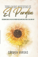 DEVOCIONAL: TODO LO QUE NECESITAS ES EL PERDON: DESCUBRE COMO LA FALTA ...