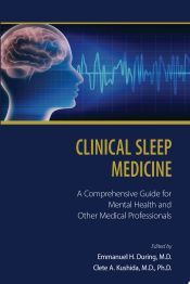 CLINICAL SLEEP MEDICINE: A COMPREHENSIVE GUIDE FOR MENTAL HEALTH AND ...