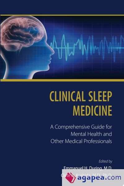 CLINICAL SLEEP MEDICINE: A COMPREHENSIVE GUIDE FOR MENTAL HEALTH AND ...