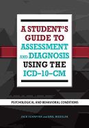 A STUDENT'S GUIDE TO ASSESSMENT AND DIAGNOSIS USING THE ICD-10-CM ...