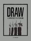 DRAW: A GRAPHIC GUIDE TO LIFE DRAWING - JOHN WOOD - 9781781452806