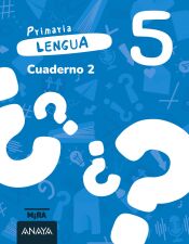 LENGUA 5. CUADERNO 2 - GRUPO ANAYA - 9788414346181 - ANAYA EDUCACION