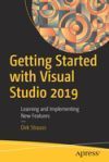 GETTING STARTED WITH VISUAL STUDIO 2019 - STRAUSS - 9781484254486