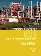 COMPANION GUIDE TO THE ASME BOILER & PRESSURE VESSEL AND PIPING CODES ...
