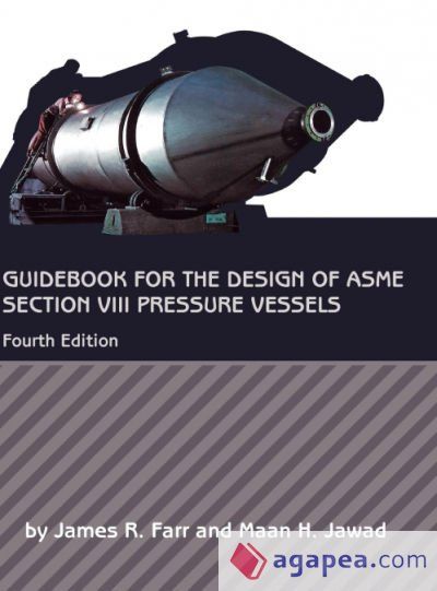 GUIDEBOOK FOR THE DESIGN OF ASME SECTION VIII PRESSURE VESSELS - MAAN ...