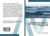 PHYSICAL MODEL STUDY OF A MULTI-PURPOSE REEF AT MOUNT MAUNGANUI, NZ ...