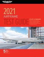 AIRFRAME TEST GUIDE 2021: PASS YOUR TEST AND KNOW WHAT IS ESSENTIAL TO ...