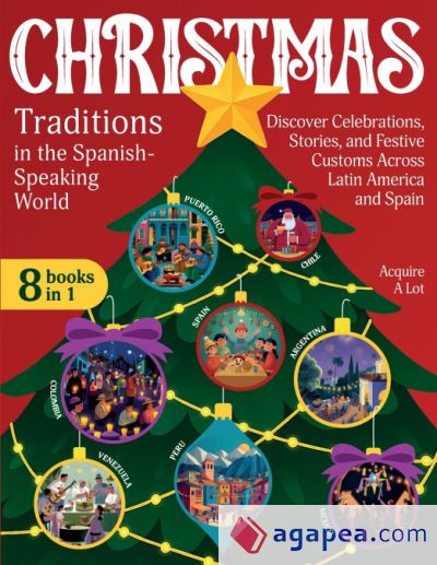 CHRISTMAS TRADITIONS IN THE SPANISH-SPEAKING WORLD - ACQUIRE A LOT ...