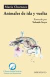 ANIMALES DE IDA Y VUELTA - MARIA CHARNECO - 9788412808155