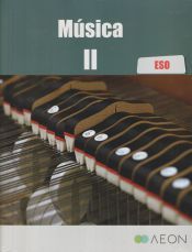 MUSICA II ESO - MARIA ANGELES FERRER FORES - 9788417785574 - AEON LIBROS SL