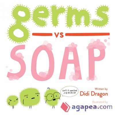 GERMS VS. SOAP - HANNAH ROBINETT DIDI DRAGON - 9781735252407