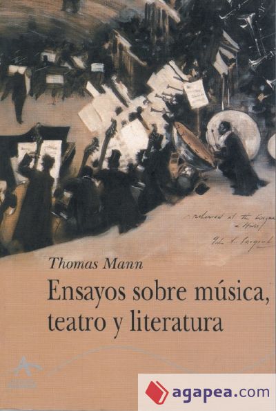 ENSAYOS SOBRE MUSICA, TEATRO Y LITERATURA - THOMAS MANN - 9788484281542