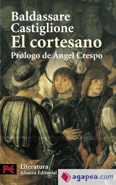 EL CORTESANO - CASTIGLIONE, BALDASSARRE, CONTE , CONTE - 9788420649061