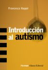 INTRODUCCION AL AUTISMO - FRANCESCA HAPPE - 9788420648309