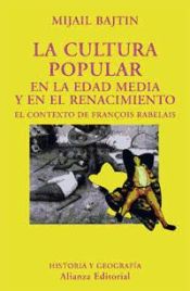 LA CULTURA POPULAR EN LA EDAD MEDIA Y EN EL RENACIMIENTO - MIJAIL BAJTIN; MIJAIL MIJAILOVICH ...