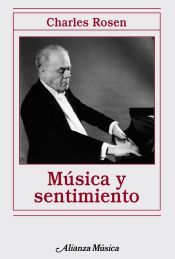 MUSICA Y SENTIMIENTO - CHARLES ROSEN - 9788420671895
