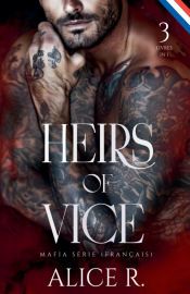 HEIRS OF VICE MAFIA SERIE, 3 LIVRES IN ONE ! (FRANCAIS) - 9798231266753