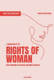A VINDICATION OF THE RIGHTS OF WOMAN - MARY WOLLSTONECRAFT - 9782384556236