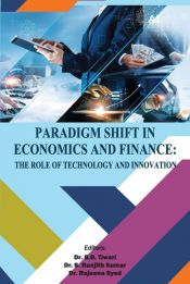 PARADIGM SHIFT IN ECONOMICS AND FINANCE-THE ROLE OF TECHNOLOGY AND ...