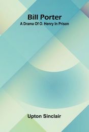 BILL PORTER - UPTON SINCLAIR - 9789371772242