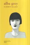 ALBA GREY - ELISABETH MULDER - 9788412628524