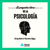EL PEQUEÑO LIBRO DE LA PSICOLOGIA - EMILY RALLS; CAROLINE RIGGS ...