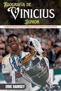 BIOGRAFIA DE VINICIUS JUNIOR: LA INSPIRADORA HISTORIA DE UN JOVEN ...