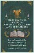 CODEX SINAITICUS: DESCUBRE EL MANUSCRITO BIBLICO MAS ANTIGUO DEL MUNDO ...