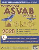 MATEMATICAS ASVAB SIMPLIFICADAS: HABILIDADES ESENCIALES Y PRACTICA PARA ...