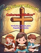 MI PRIMER LIBRO DE COLOREAR BIBLICO: VERSICULOS Y DIBUJOS PARA PEQUEÑOS ...
