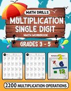 MULTIPLICATION WORKBOOK SINGLE DIGIT: 110 PRACTICE PAGES MATH DRILLS ...