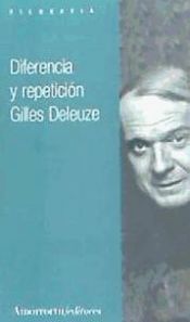 DIFERENCIA Y REPETICION - GILLES DELEUZE - 9789505183616