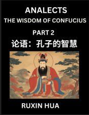 ANALECTS OF CONFUCIUS (PART 2) - DISCOVER CHINESE LANGUAGE AND CULTURE ...