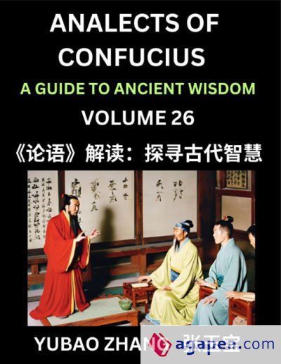ANALECTS OF CONFUCIUS (PART 26)- A GUIDE TO ANCIENT WISDOM, LEARN ...