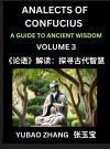 ANALECTS OF CONFUCIUS (PART 3)- A GUIDE TO ANCIENT WISDOM, LEARN ...