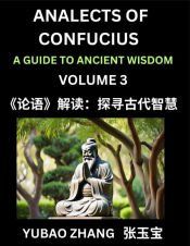 ANALECTS OF CONFUCIUS (PART 3)- A GUIDE TO ANCIENT WISDOM, LEARN ...