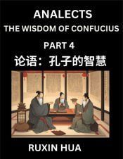 ANALECTS OF CONFUCIUS (PART 4) - DISCOVER CHINESE LANGUAGE AND CULTURE ...